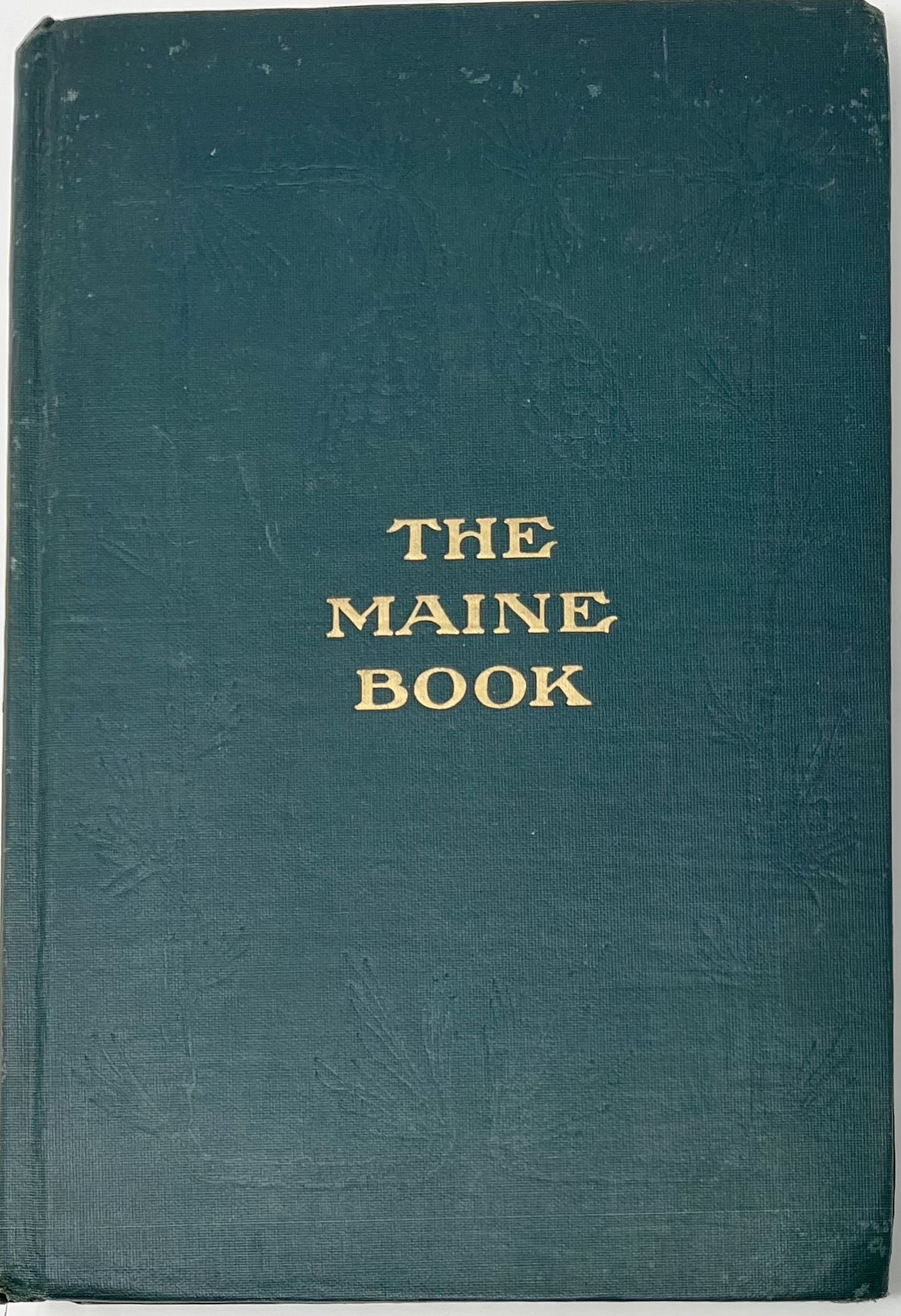 The Maine Book | Henry E. DUNNACK, Librarian of Maine State Library